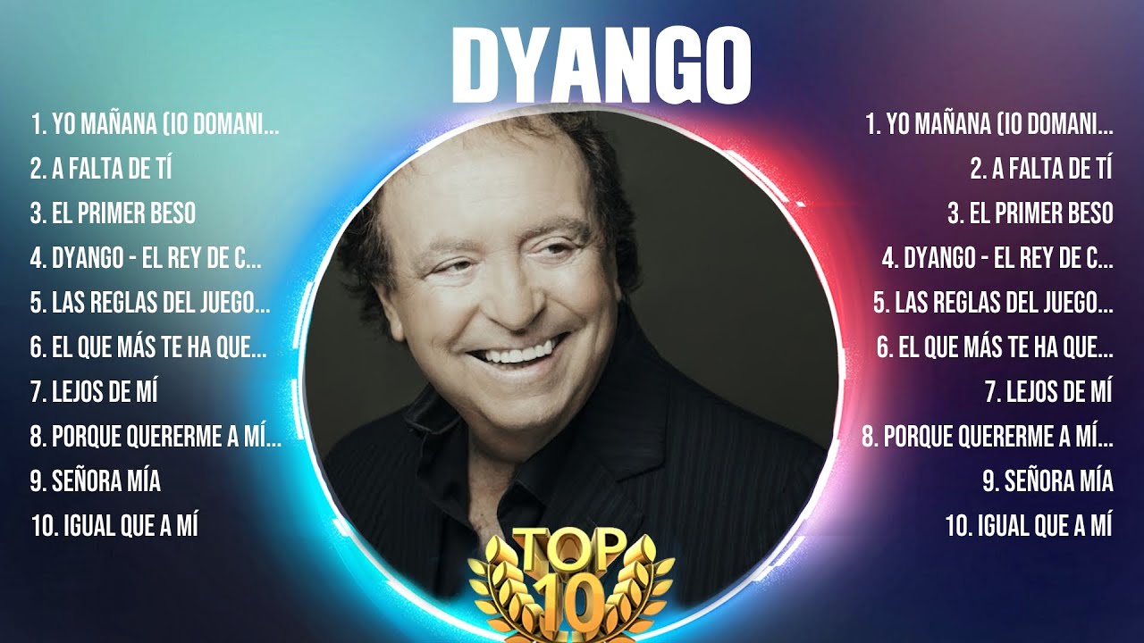 Dyango ~ Greatest Hits Full Album ~ Best Old Songs All Of Time - YouTube