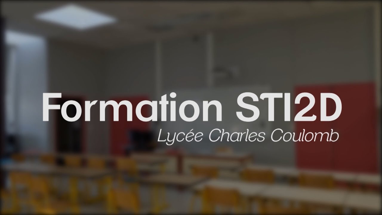 Formation STI2D du lycée Charles Augustin Coulomb d'Angoulême - YouTube