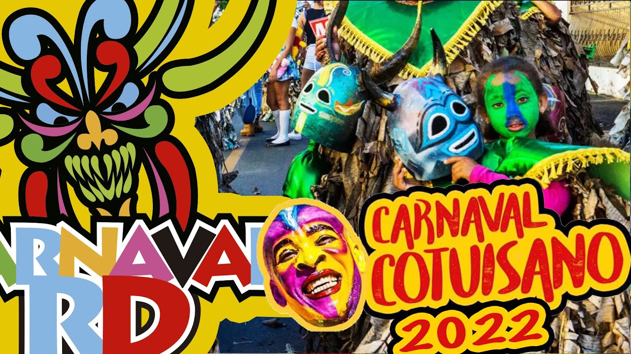 CARNAVAL DE COTUI 2022 - CARNAVAL RD - YouTube