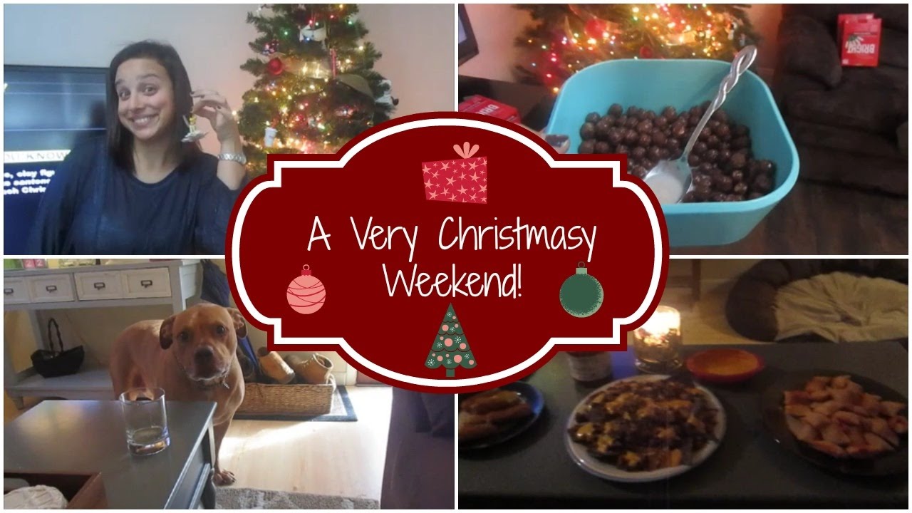 A Very Christmasy Weekend! | Decorating For Christmas | 12/3-12/4 - YouTube