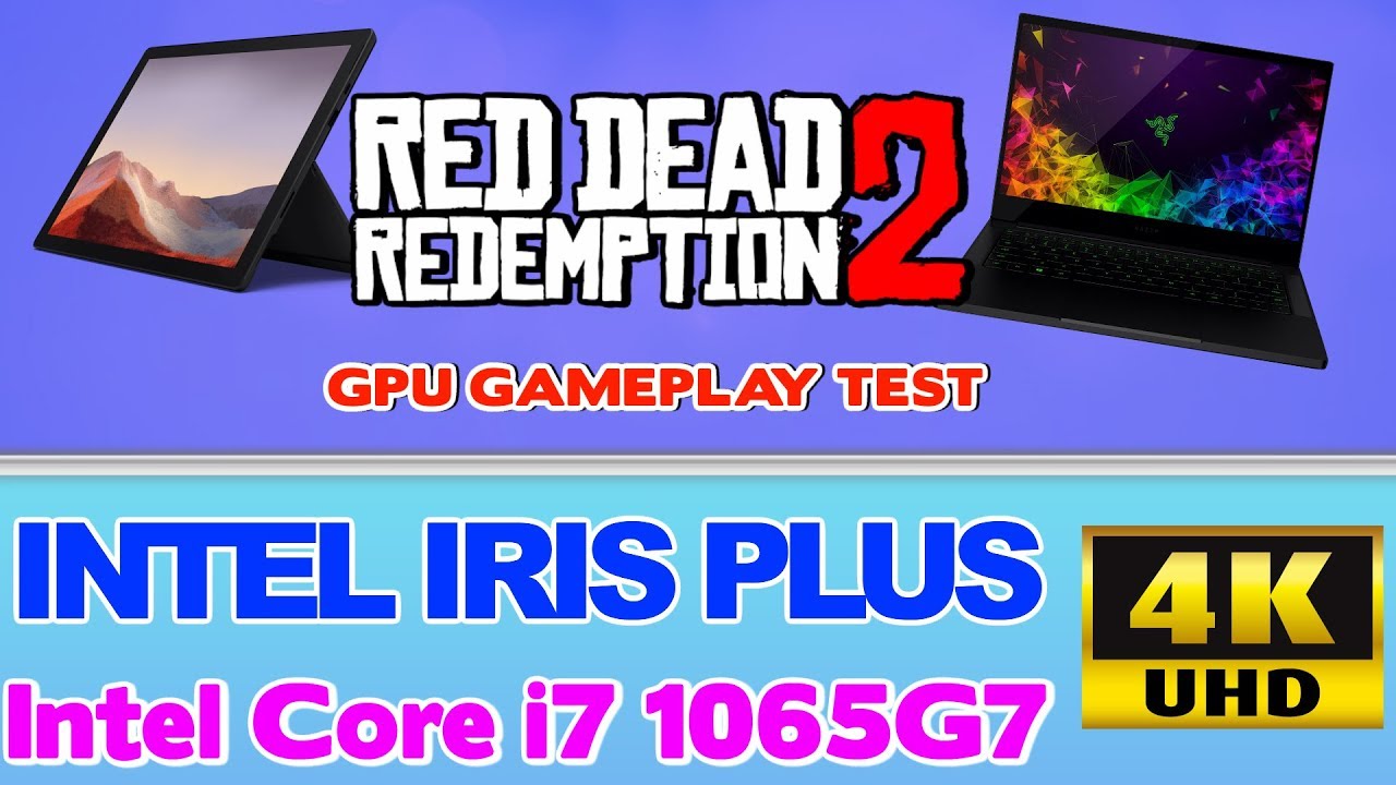 Red Dead Redemption 2 Intel Iris Plus test Surface Pro 7 Dell XPS 13 ...