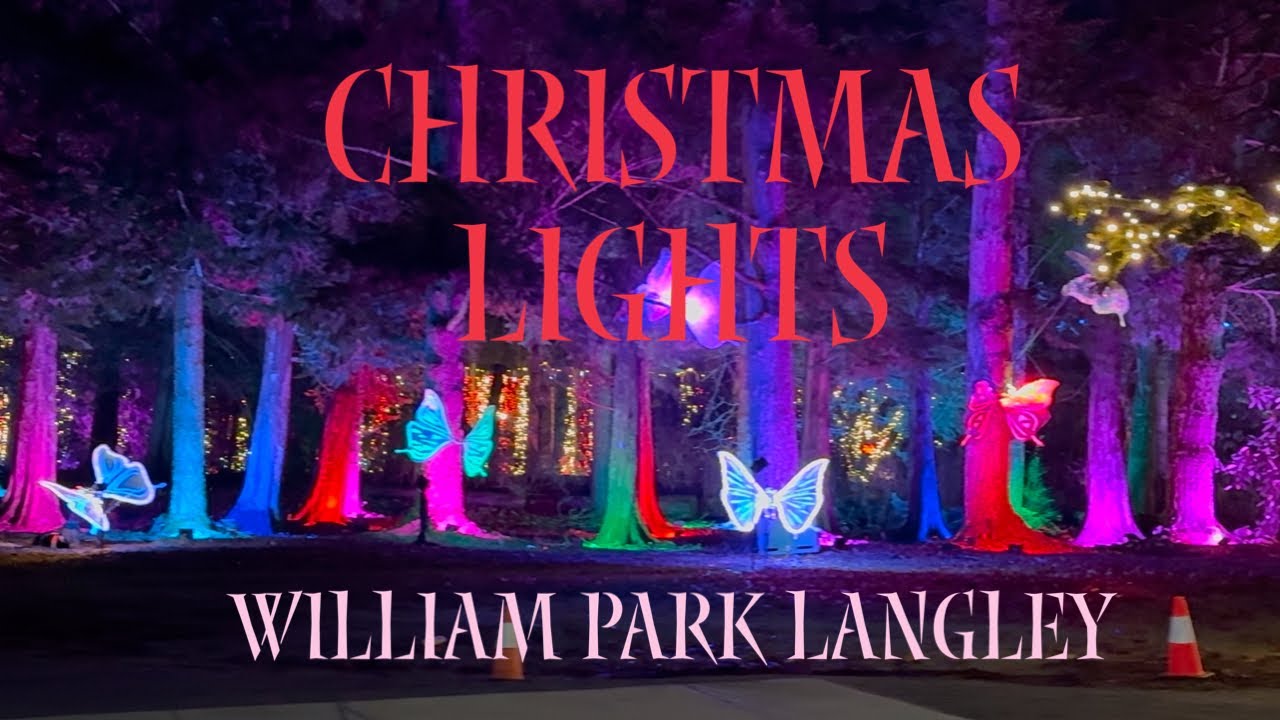 Christmas lights at William Park Langley Township. #beautiful #christmas #light #show - YouTube