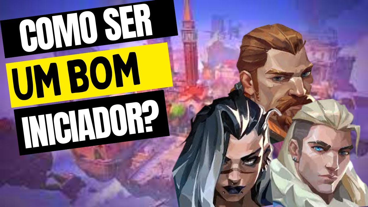 Como jogar melhor de iniciador - FADE, BREACH, SOVA - Valorant Dicas ...