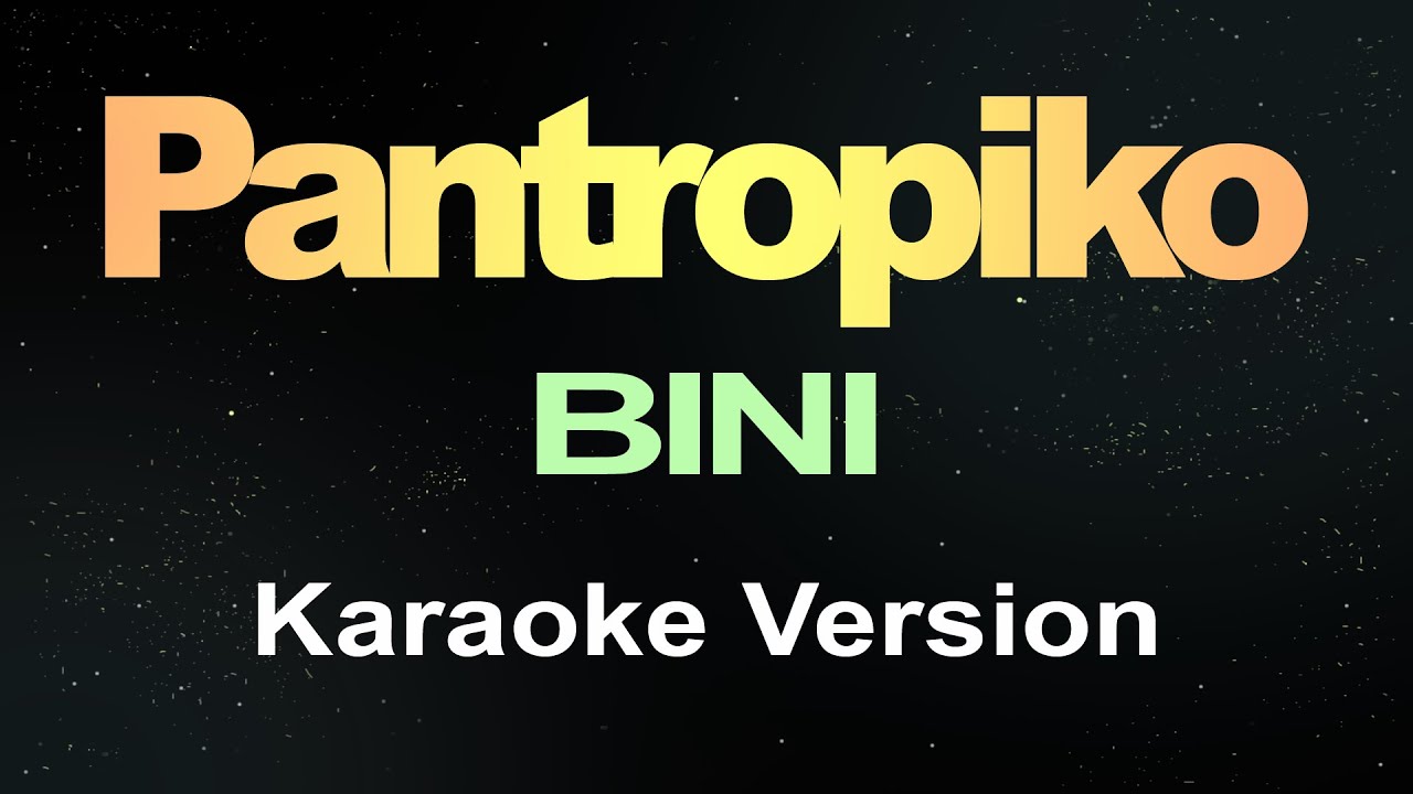 Pantropiko - BINI (Karaoke Version) - YouTube