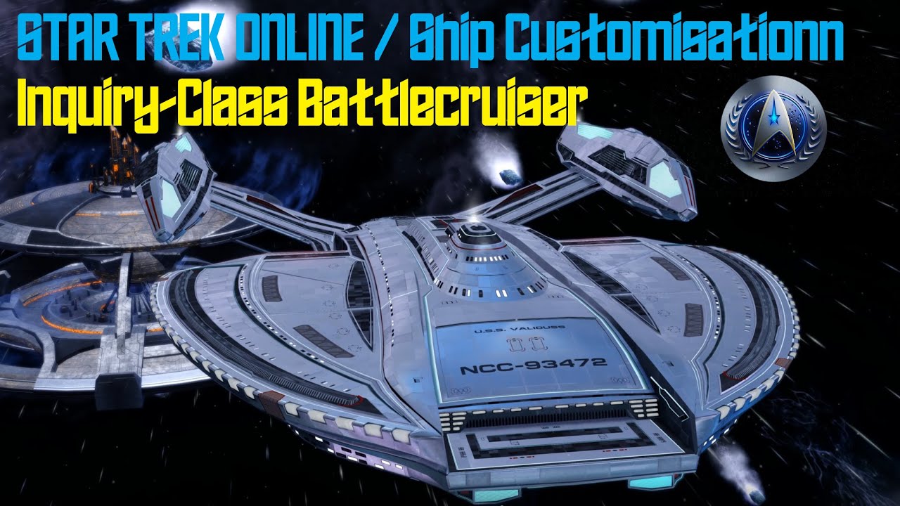 Star Trek Online - Inquiry Battlecruiser -Customisation Options ...