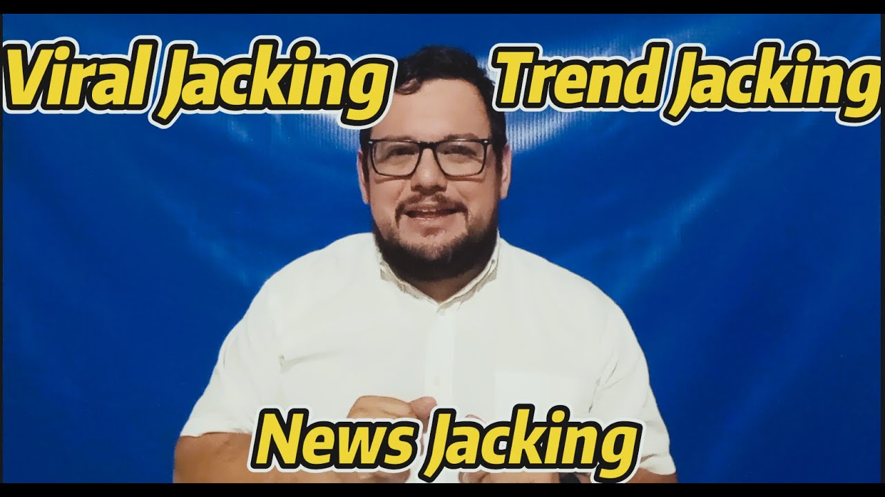 TrendJacking - Viraljacking - Newsjacking - Memes publicitarios - YouTube