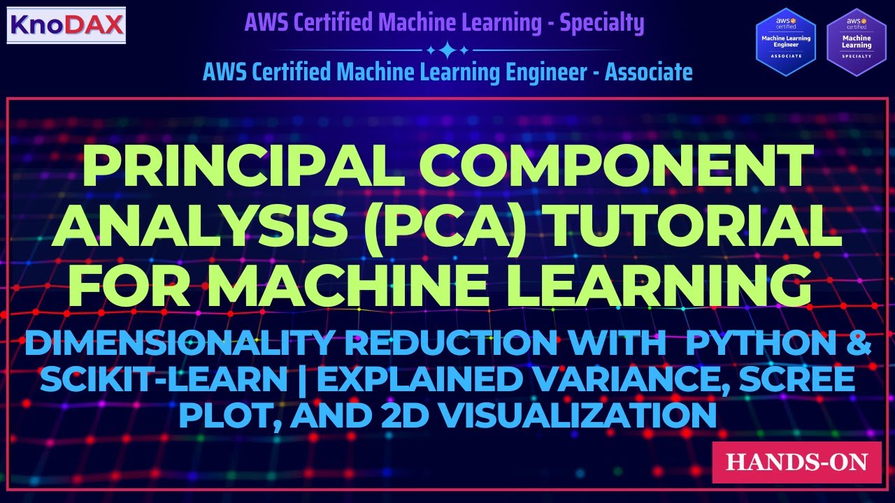 Principal Component Analysis (PCA) Tutorial for Machine Learning | Dimensionality Reduction ...