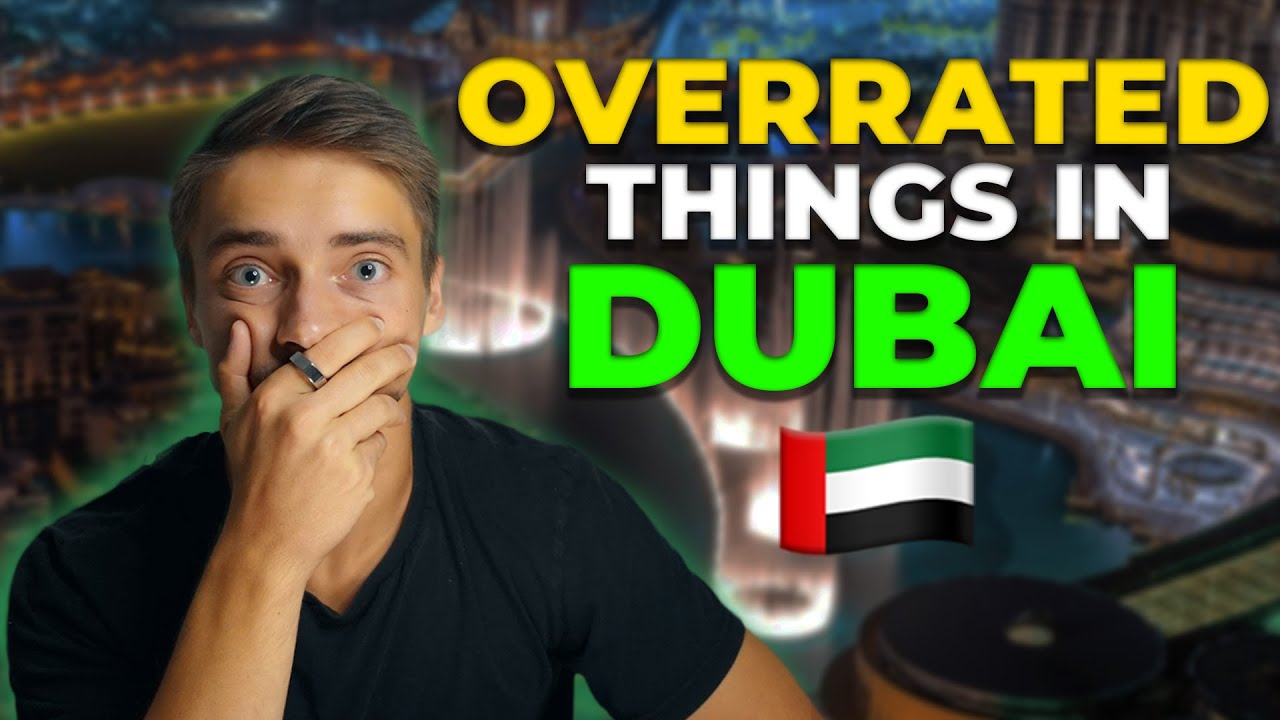 Top 5 Most Overrated Things in Dubai - YouTube
