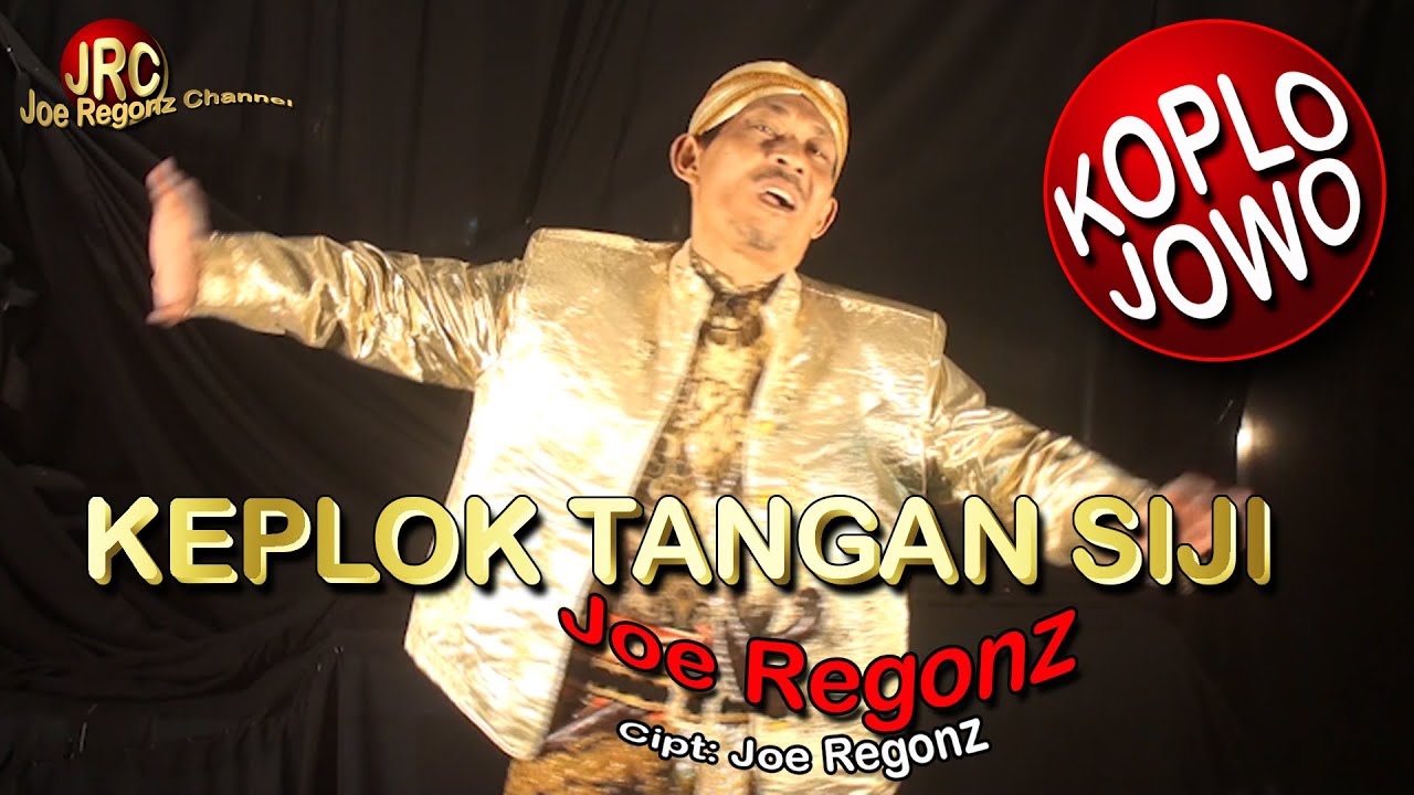 Keplok Tangan Siji - Joe Regonz (Dangdut Koplo Jowo) - YouTube