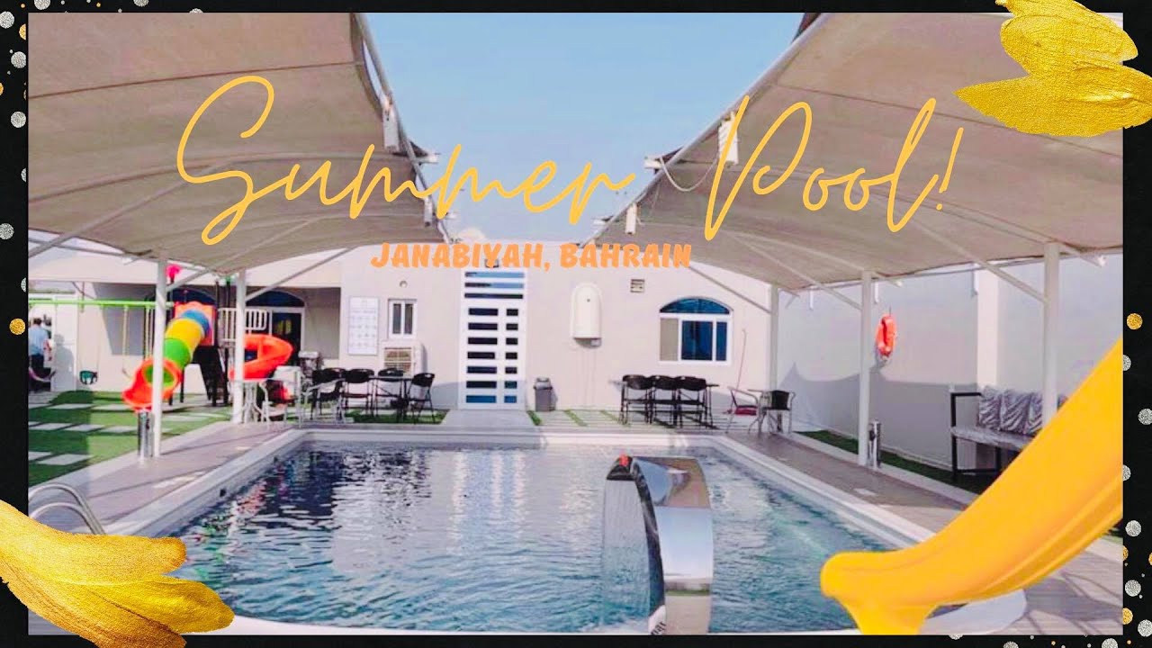 SUMMER POOL | SUMMER POOL IN JANABIYAH BAHRAIN | EID HOLIDAY OVERNIGHT ...