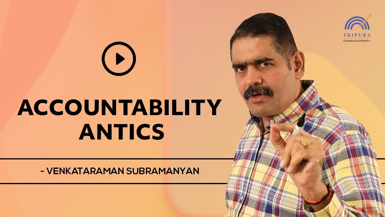 Accountability Antics | B2B Sales | Venkataraman Subramanyan - YouTube