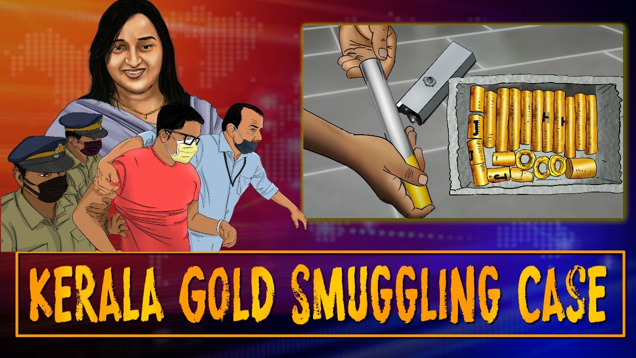 Kerala gold smuggling case, the most detailed account of the crime and ...