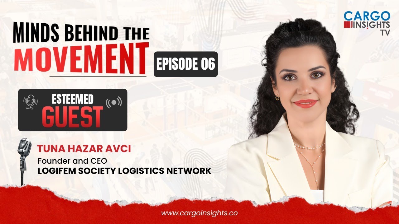 EP 6: Featuring Ms. Tuna Hazar, Founder & CEO - Logifem, Minds Behind ...
