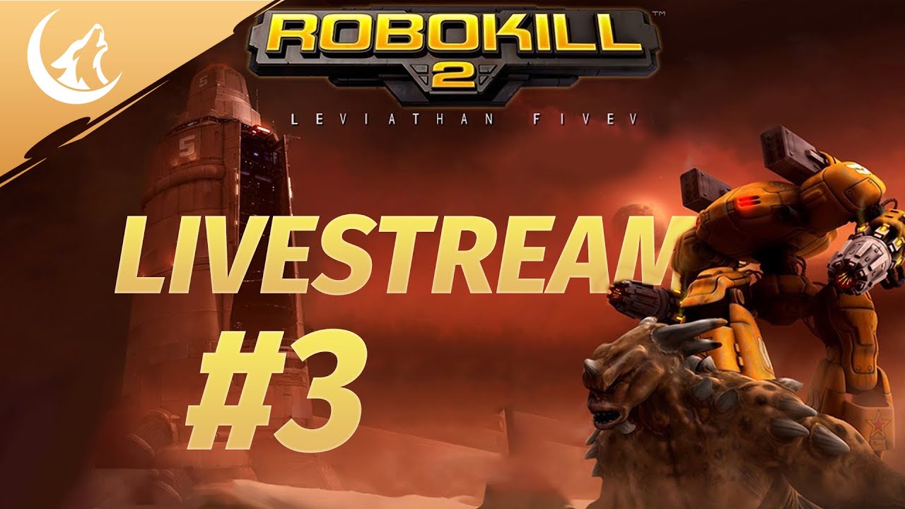 Robokill 2 Leviathan Five P3 | MoonWoft Tactics - YouTube