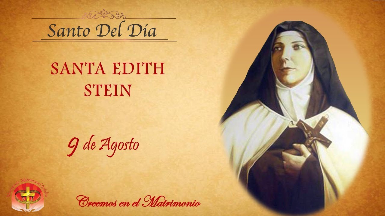 MMC SANTODEL DIA AGOSTO 9 - SANTA EDITH STEIN - YouTube
