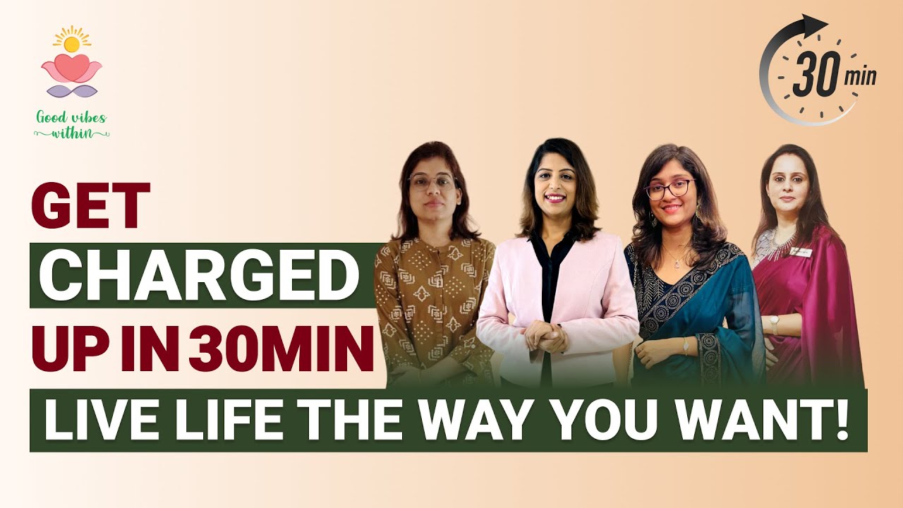 Get charged up in 30min / Live life the way you want/ Mindfulness - YouTube