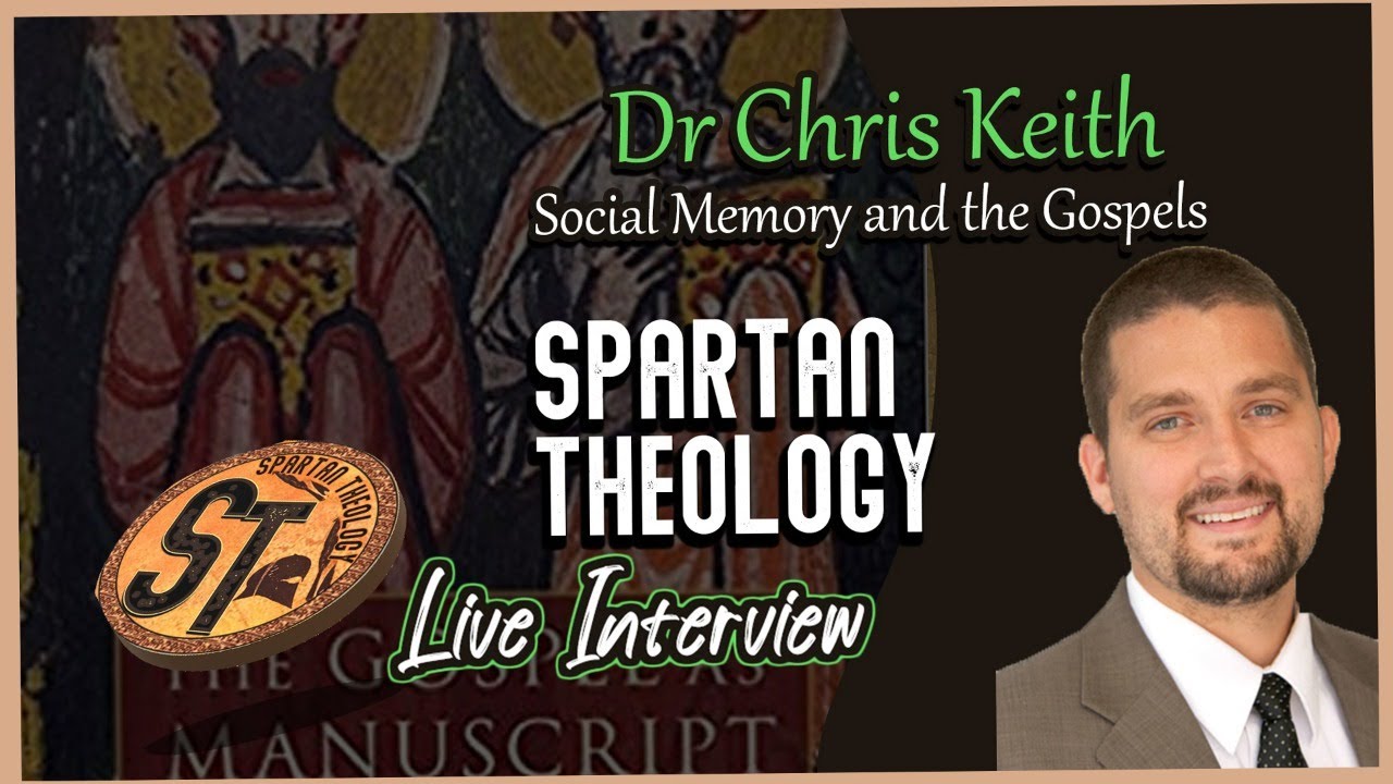 Social Memory and the Gospels // Chris Keith Interview - YouTube