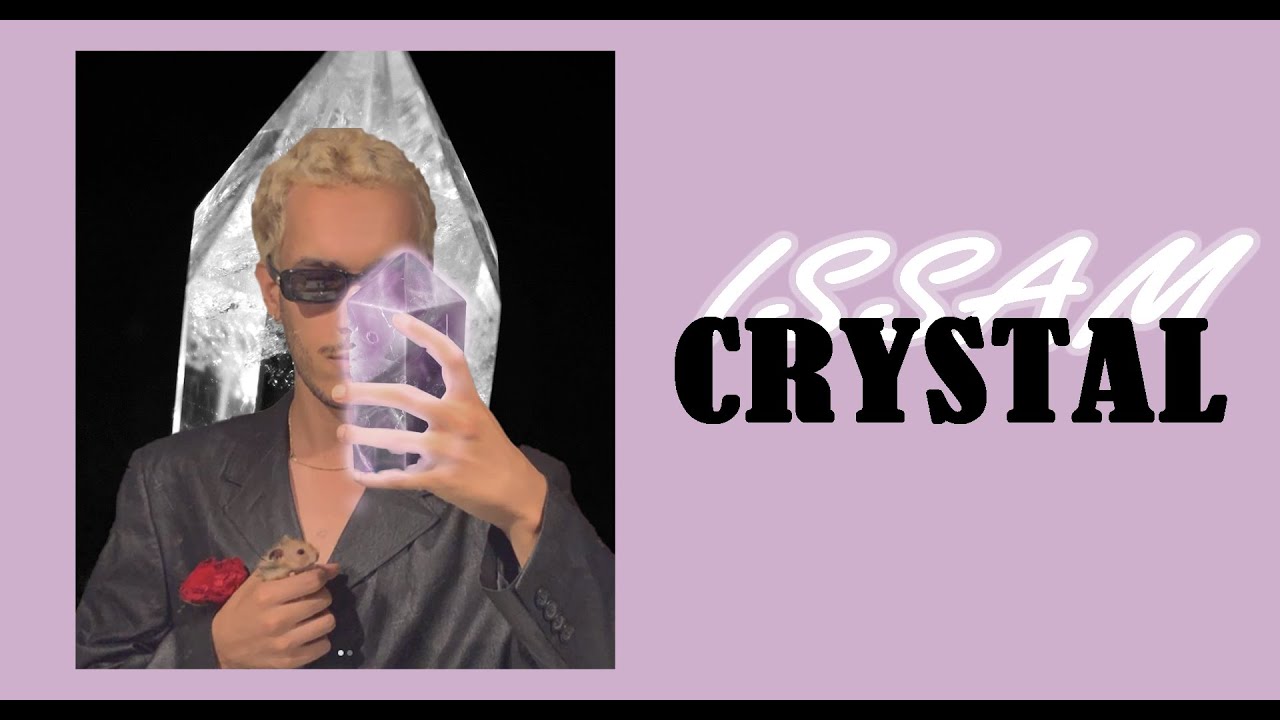 Issam - tous les extrait de l'album CRYSTALE - YouTube