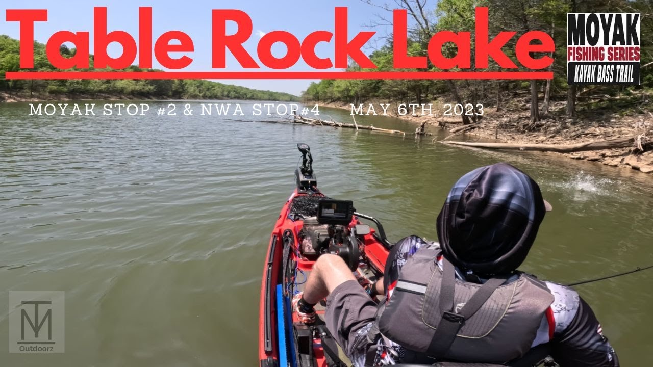 Table Rock Lake Kayak Tournament (MOYAK Stop #2 & NWA Stop #4) - YouTube