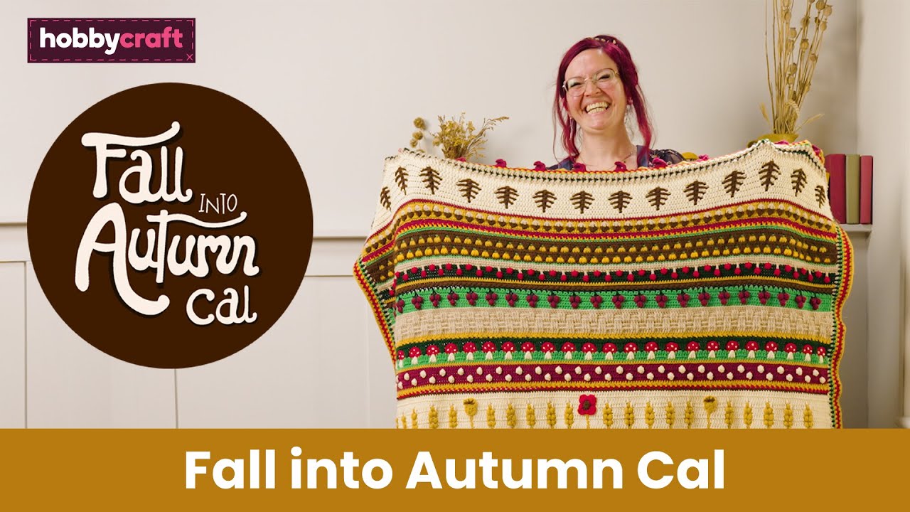 Fall Into Autumn CAL Blanket | Hobbycraft - YouTube