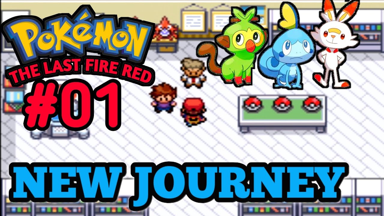 NEW JOURNEY| POKEMON THE LAST FIRE RED VERSION GAMEPLAY PART 1 PHOENIX ...