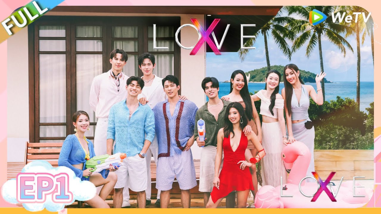 爱无界限 LOVE(X) EP1完整版：10人初见面！高颜值男女的争夺战一触即发？#综艺约会 | “爱无界限 LOVE(X)”丨预告片丨高清 ...