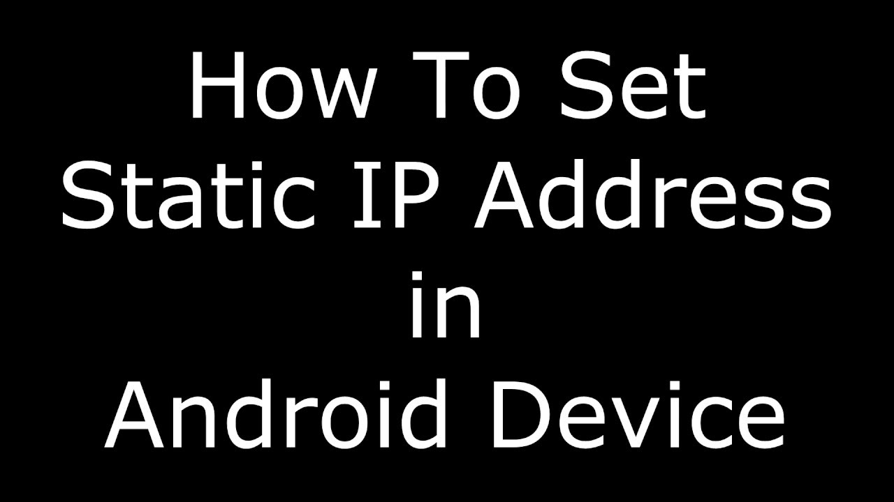How To Set Static IP Address of Android Mobile Device - YouTube