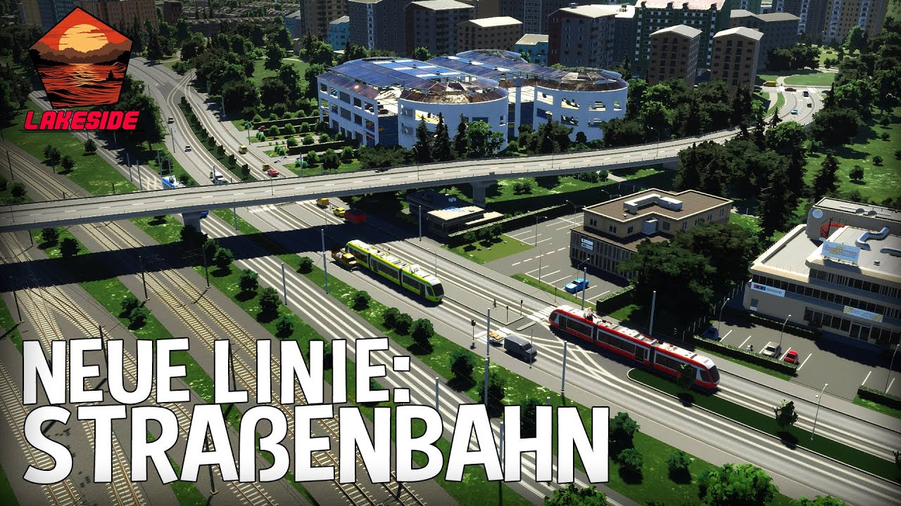 Wir bauen die Straßenbahn aus und fügen neue Linien hinzu in Cities ...