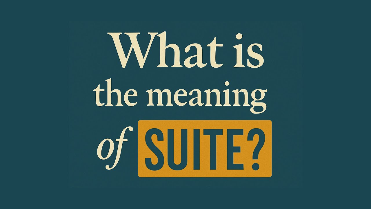 What is the meaning of Suite? - YouTube
