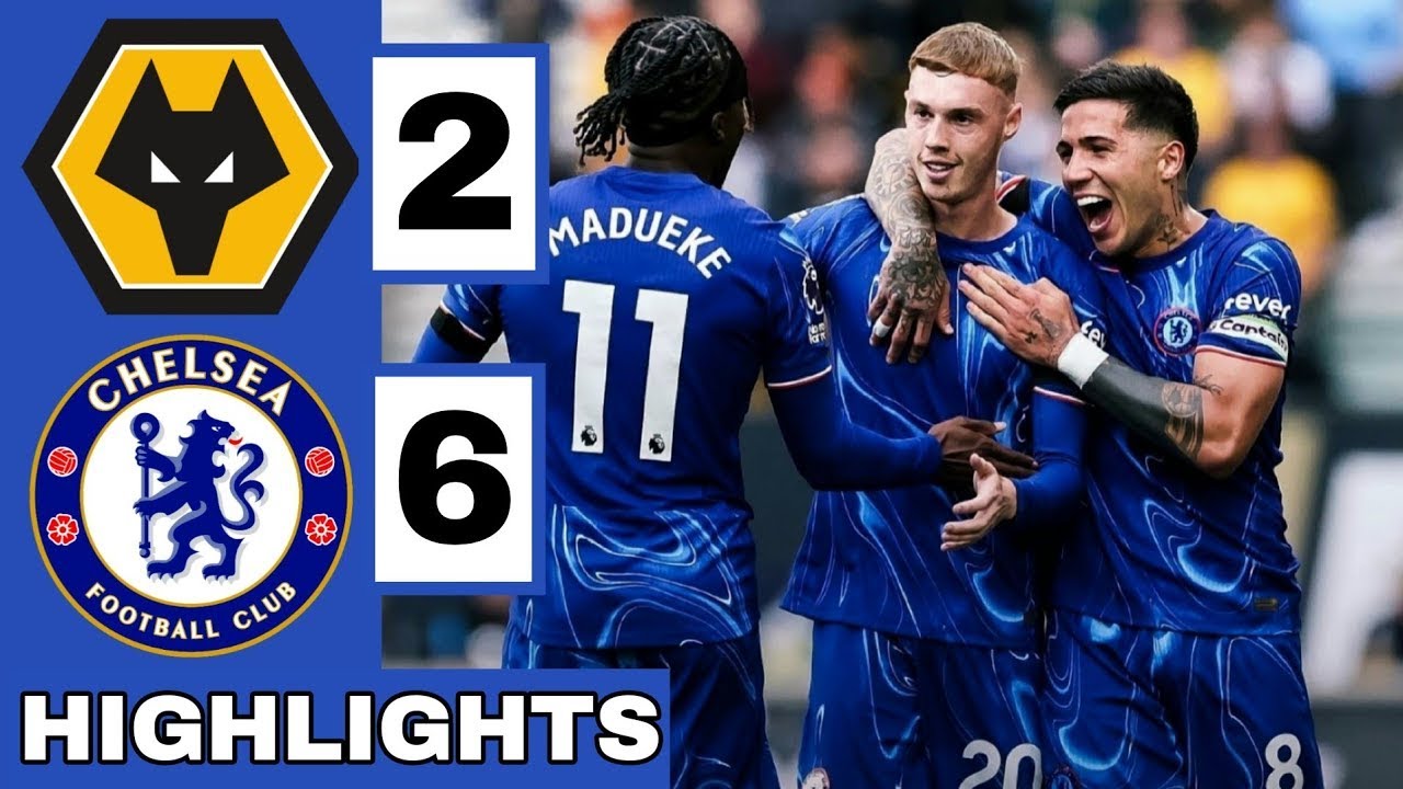 Wolves vs Chelsea (2-6) All Goals & Extended Highlights | Chelsea vs ...