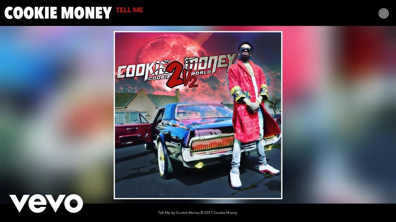 Cookie Money - Tell Me (Audio) - YouTube