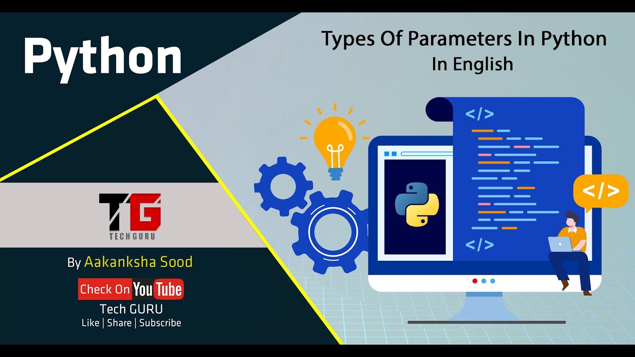 Types Of Parameters In Python In English By Aakanksha Sood Video 15 Types Of Parameters In Python In English By Aakanksha Sood Video 15