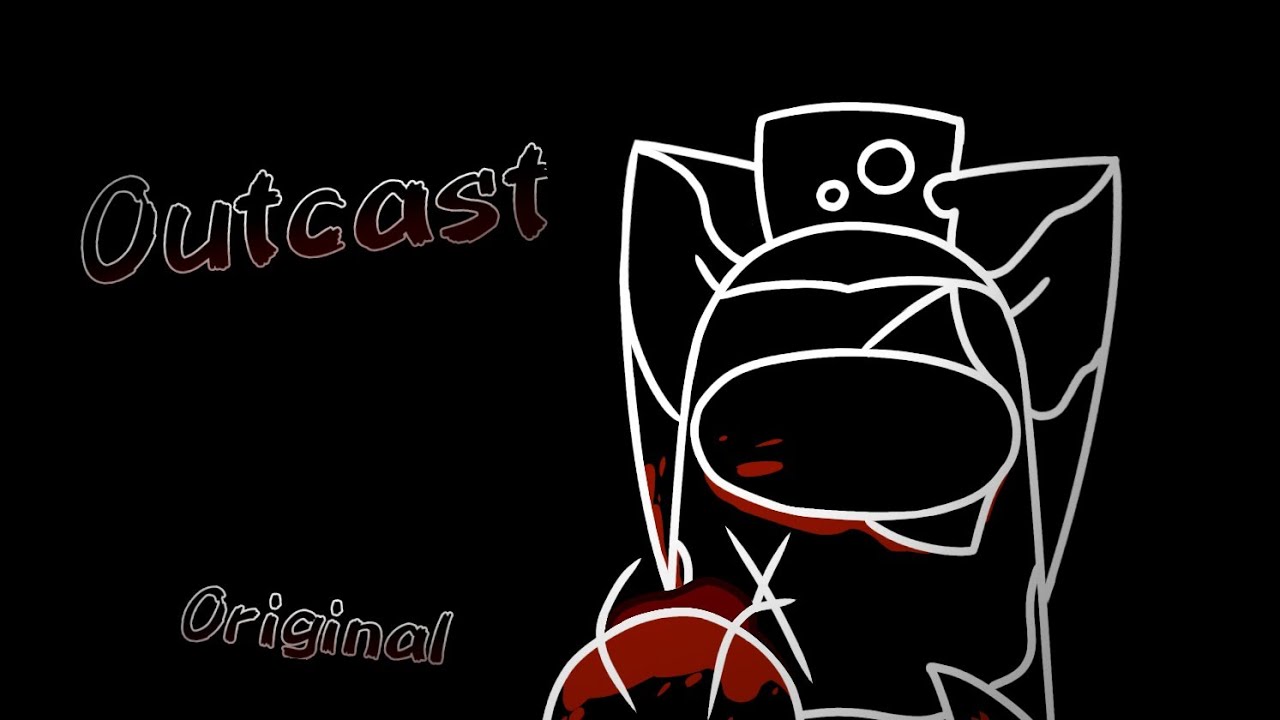 Outcast-Animation [ORIGINAL]||Among us||[!Warning:Blood!]|~Sub~| - YouTube