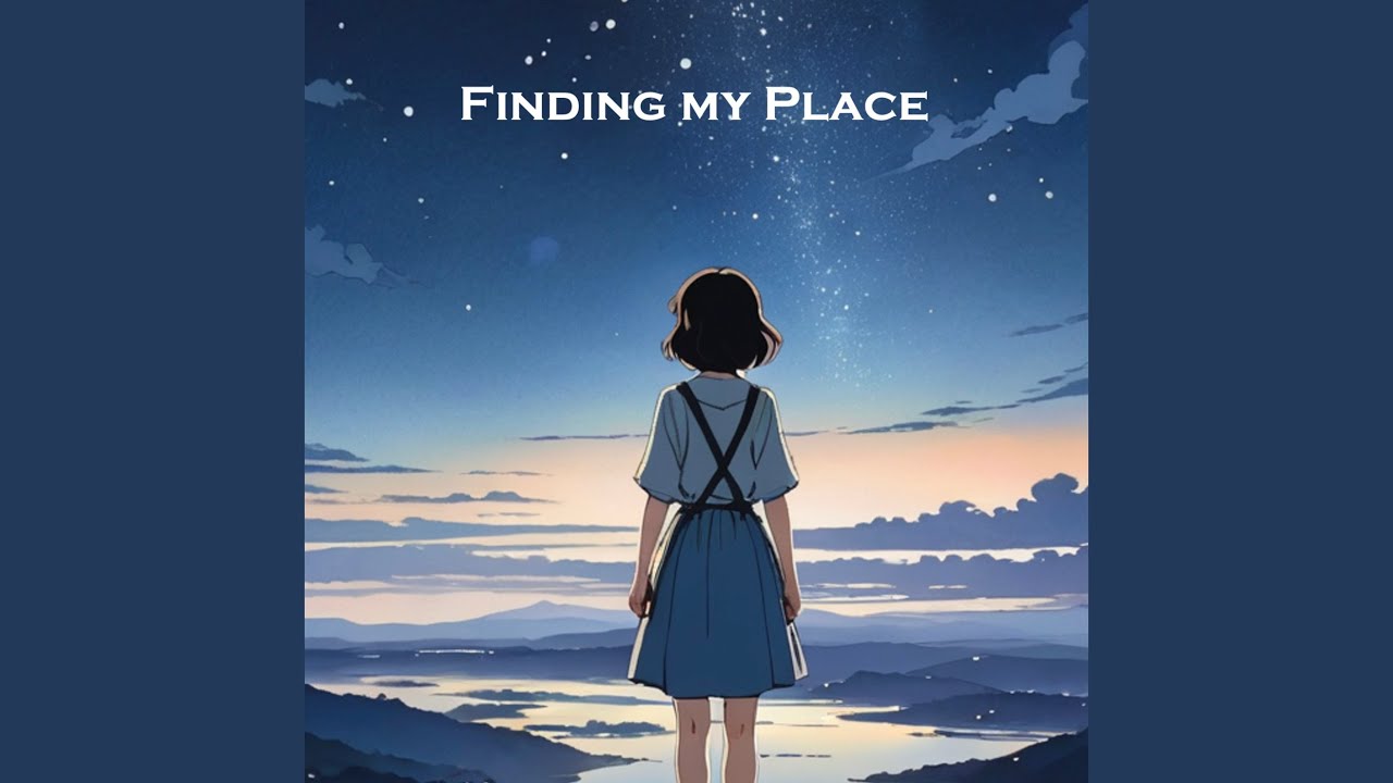 Finding My Place - YouTube