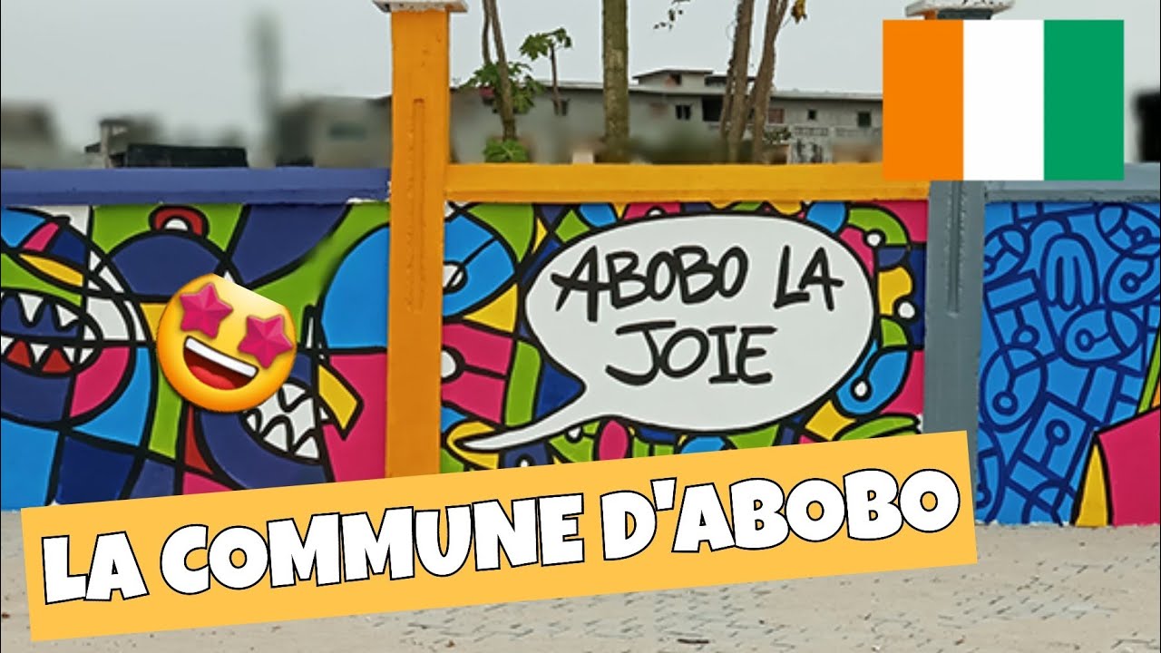 ABOBO LA COMMUNE / Cote d'ivoire la belle - YouTube