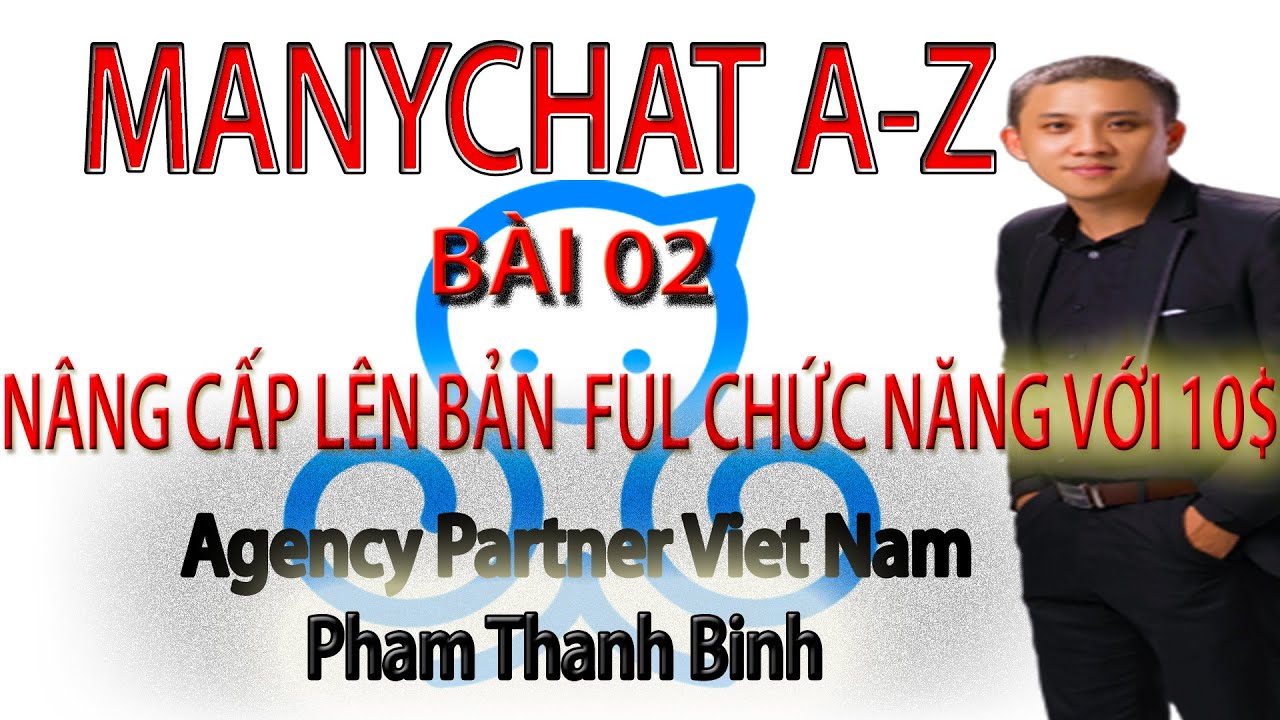 Manychat-Nâng cấp lên bản full chức năng của manychat - YouTube