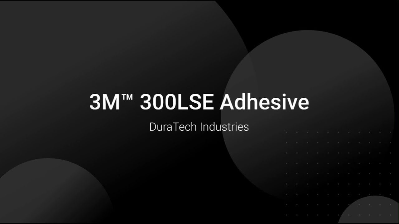 3M's 300LSE Adhesive - DuraTech Industries - YouTube