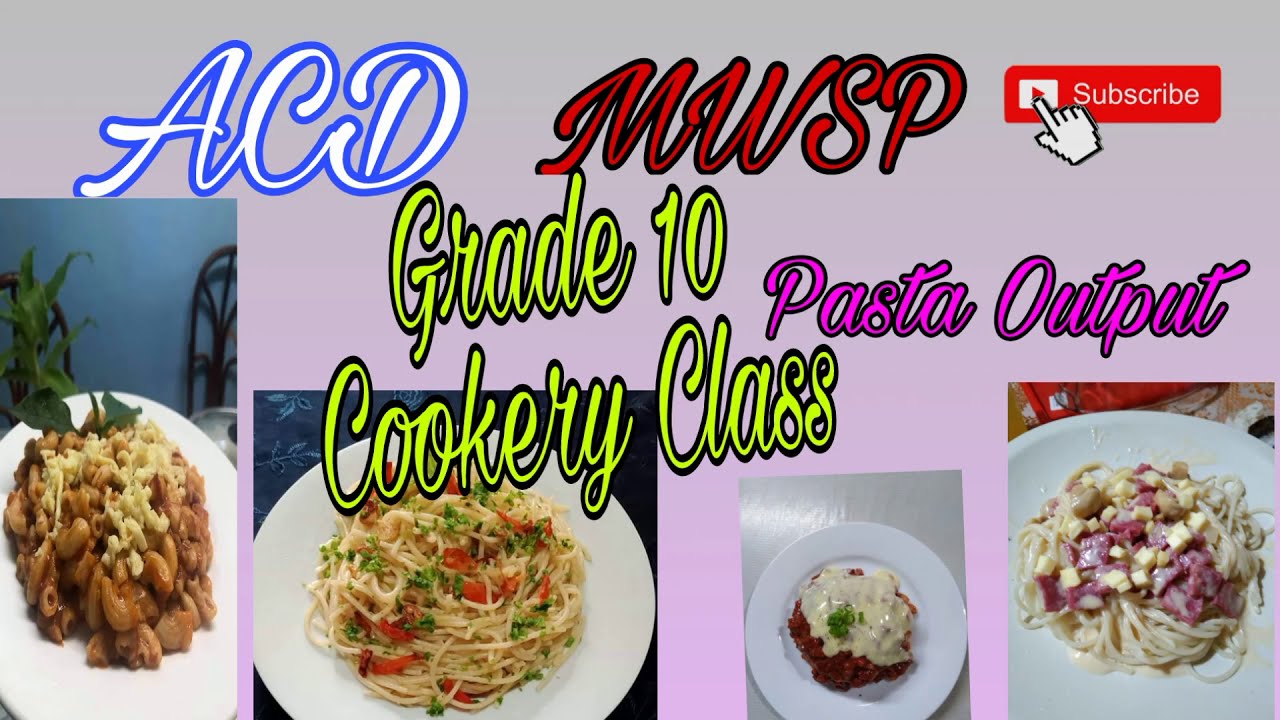 My Cookery Class Grade 10 Online Performance Pasta Output - YouTube