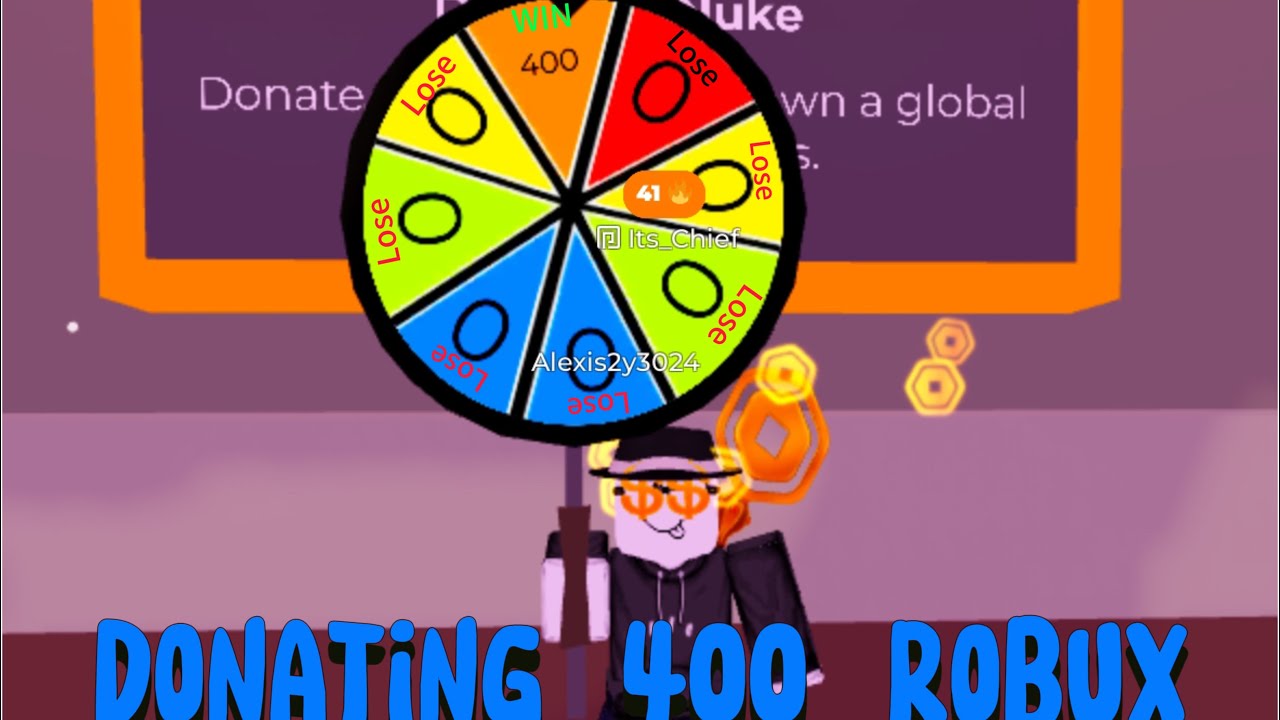 Donating 400 Robux! (Because my Friend won it from the wheel) - YouTube