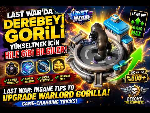LAST WAR'DA DEREBEYİ GORİLİ YÜKSELTMEK İÇİN HİLE GİBİ BİLGİLER!  WARLORD GORILLA UPGRADE HACK!