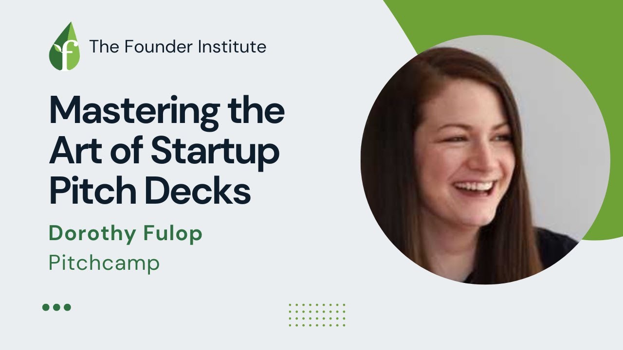 Creating Impactful Pitch Decks with Dorothy Fulop - YouTube