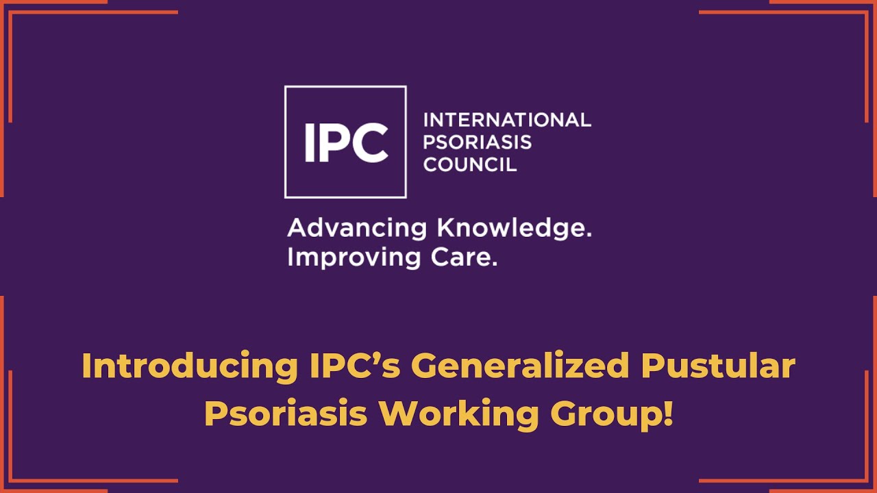 IPC Generalized Pustular Psoriasis (GPP) Working Group - 2024 - YouTube