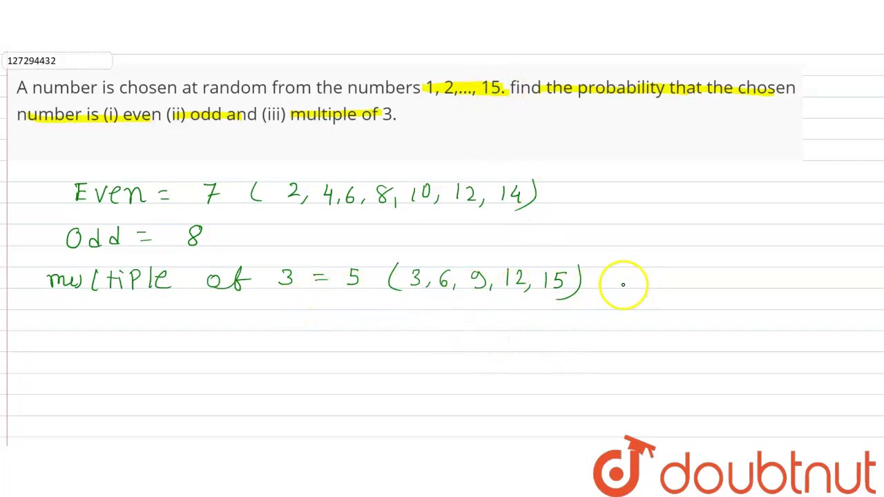 A number is chosen at random from the numbers 1, 2,…, 15. find the ...