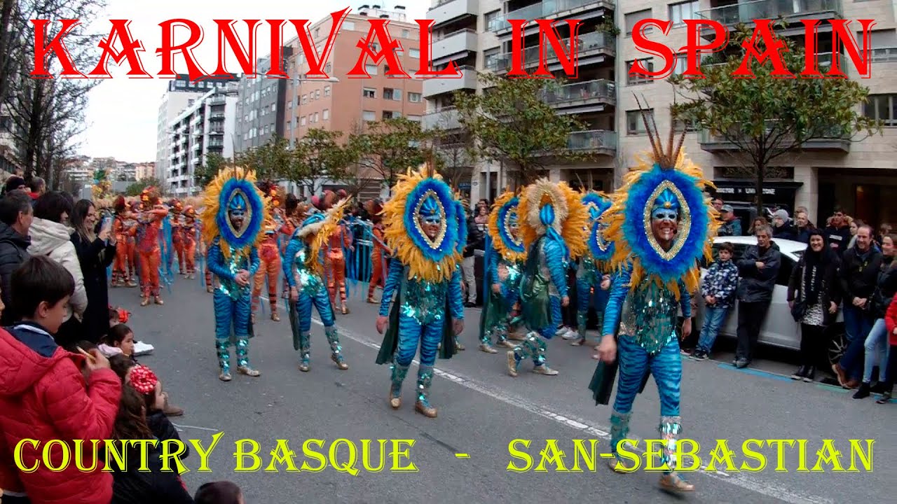 Carnival in Spain. Carnival in the Basque Country. Carnival in San ...