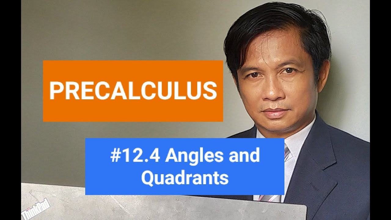 Angles and their quadrants (Precalculus, STEM) - YouTube