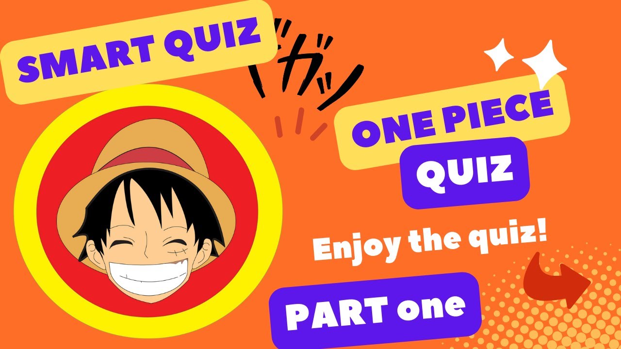 Ultimate One Piece Quiz ( part 1): Test Your Knowledge - YouTube