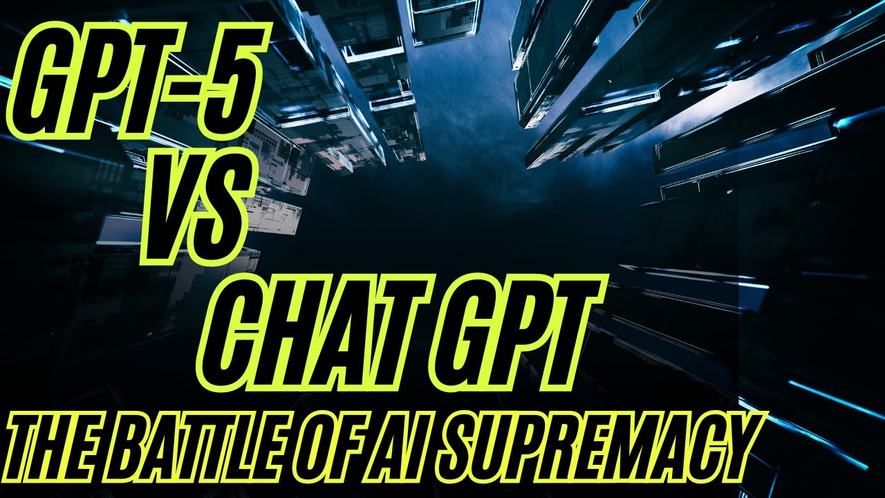 GPT 5 Vs Chat GPT The Battle Of Ai - YouTube