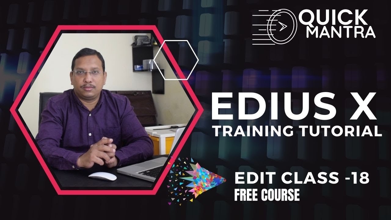 EDIUS X Video Editing Training tutorial | Playhead Movement Key and Mouse | Mantra Adcom | Rama ...