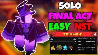 Solo The Fi Nal Act Easy Mode Tri Umph No Speci Al Towers Tds Tower ...