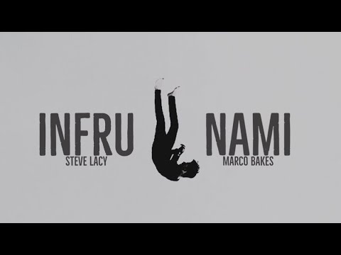 @stevelacy119 INFRUNAMI (Feat. Marco Bakes) - YouTube